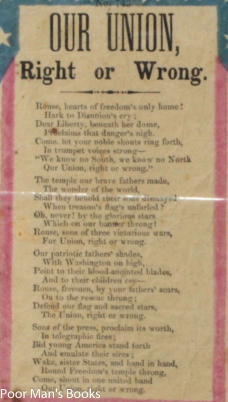 DECORATIVE BROADSIDE CIVIL WAR SONG SHEET OUR UNION RIGHT OR WRONG ...