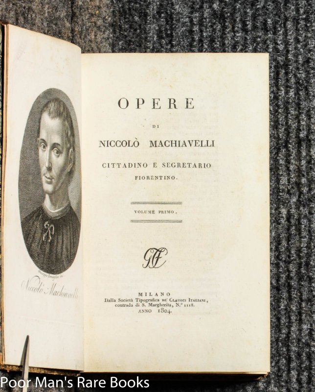 Opere Di Niccolo Machiavelli, Cittadino E Segretario Fiorentino [ Works ...